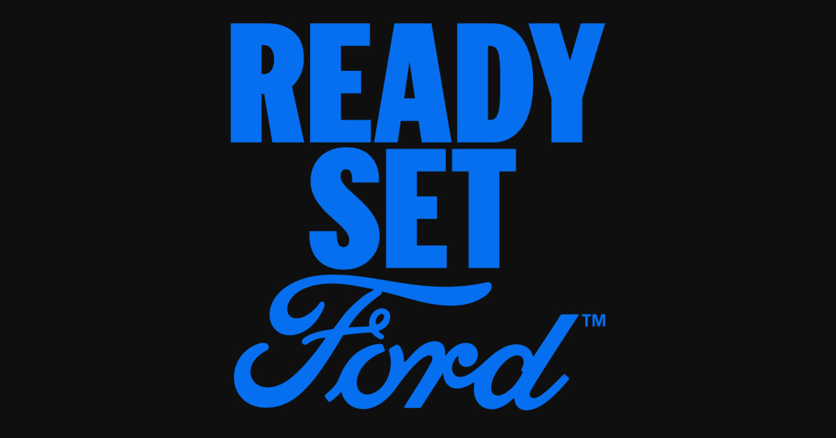 Ford Launches First Global Marketing Push in a Decade With “Ready Set ...